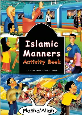 ISLAMIC MANNERS ACTIVITY BKーAC Fatima D'Oyen Azhari Zulkifli ISLAMIC FOUND2012 Paperback English ISBN：9780860374633 洋書 B...