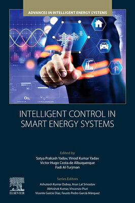 INTELLIGENT CONTROL IN SMART E Advances in Intelligent Energy Systems Satya Prakash Yadav Vinod Kumar Yadav Victor Hugo ...