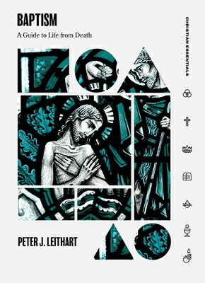 BAPTISM Christian Essentials Peter J. Leithart LEXHAM PR2021 Hardcover English ISBN：9781683594635 洋書 Social Science（社会科学...