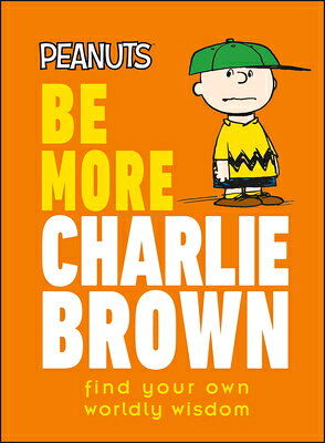 PEANUTS BE MORE CHARLIE BROWN Be More Nat Gertler DK PUB2022 Hardcover English ISBN：9780744054637 洋書 Fiction & Literatur...