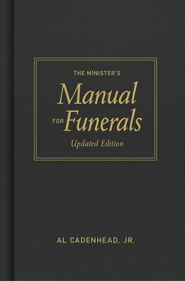 MINISTERS MANUAL FOR FUNERALS Cadenhead B&H BOOKS2021 Hardcover English ISBN：9781087744643 洋書 Social Science（社会科学） Religion