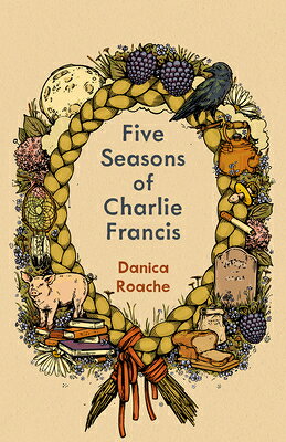 5 SEASONS OF CHARLIE FRANCIS Danica Roache VAGRANT PR2025 Paperback English ISBN：9781774714645 洋書 Fiction & Literature（小...