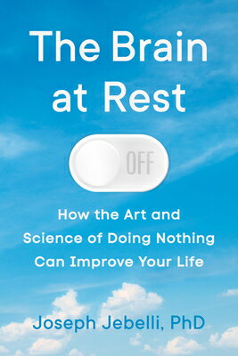 BRAIN AT REST Joseph Jebelli DUTTON BOOKS2025 Hardcover English ISBN：9780593474648 洋書 Business & SelfーCulture（ビジネス） Self...