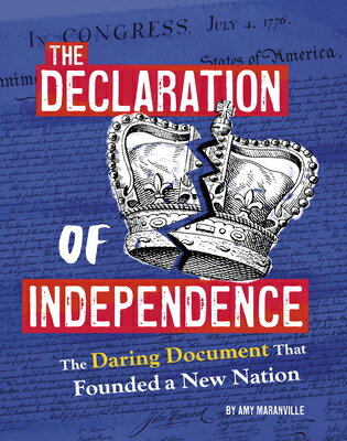 DECLARATION OF INDEPENDENCE Amy Maranville CAPSTONE PR2026 Paperback English ISBN：9798875244650 洋書 Books for kids（児童書） J...