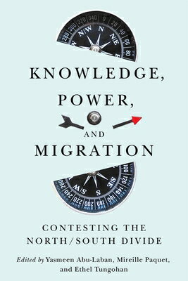 KNOWLEDGE POWER & MIGRATION McGillーQueen's Refugee and Forced Migration Studies Yasmeen AbuーLaban Mireille Paquet Ethel ...