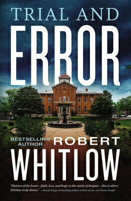 TRIAL & ERROR Robert Whitlow THOMAS NELSON PUB2021 Paperback English ISBN：9780785234654 洋書 Fiction & Literature（小説＆文芸） F...