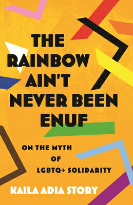 RAINBOW AINT NEVER BEEN ENUF Kaila Adia Story BEACON PR2025 Hardcover English ISBN：9780807004654 洋書 Social Science（社会科学）...