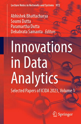 INNVS IN DATA ANALYTICS 2024/E Lecture Notes in Networks and Systems Abhishek Bhattacharya Soumi Dutta Paramartha Dutta ...