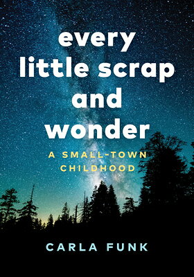 EVERY LITTLE SCRAP & WONDER Carla Funk GREYSTONE BOOKS2019 Hardcover English ISBN：9781771644662 洋書 Fiction & Literature（...