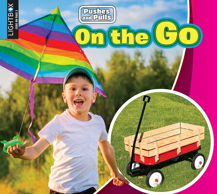 ON THE GO Pushes and Pulls Ryan Smith LIGHTBOX LEARNING2020 Library　Binding English ISBN：9781510554665 洋書 Books for kids...