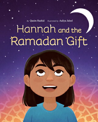 HANNAH & THE RAMADAN GIFT Qasim Rashid Aaliya Jaleel VIKING BOOKS FOR YOUNG READERS2021 Hardcover English ISBN：978059311...
