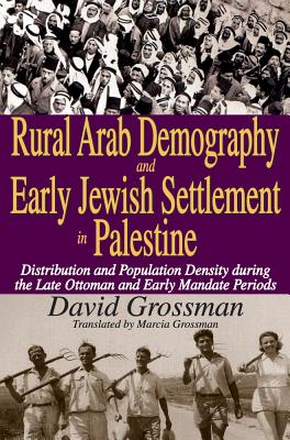 RURAL ARAB DEMOGRAPHY & EARLY David Grossman TRANSACTION PUBL2011 Hardcover English ISBN：9781412814669 洋書 Social Science...