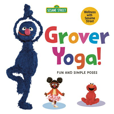 GROVER YOGA (SESAME STREET) Sesame Street Wellness Debbie DefordーMinerva Steph Lew RANDOM HOUSE2024 Board　Books English ...