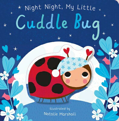 NIGHT NIGHT MY LITTLE CUDDLE B You're My Little Nicola Edwards Natalie Marshall SILVER DOLPHIN BOOKS2023 Board　Books Eng...