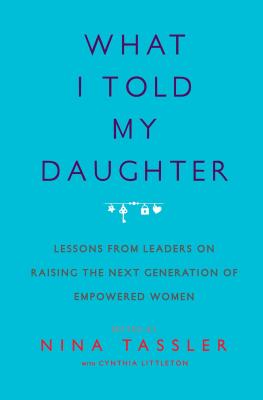 WHAT I TOLD MY DAUGHTER Nina Tassler Cynthia Littleton ATRIA2017 Paperback English ISBN：9781476734682 洋書 Fiction & Liter...