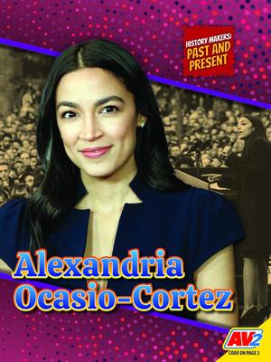 ALEXANDRIA OCASIOーCORTEZ History Makers: Past and Present Erinn Banting AV22022 Paperback English ISBN：9781791144685 洋書 ...
