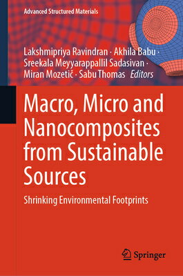 MACRO MICRO & NANOCOMPOSITES F Advanced Structured Materials Lakshmipriya Ravindran Akhila Babu Sreekala Meyyarappallil ...