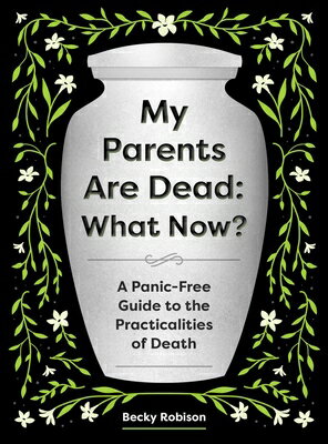 MY PARENTS ARE DEAD WHAT NOW Becky Robison QUIRK BOOKS2026 Paperback English ISBN：9781683694687 洋書 Family life & Comics（...
