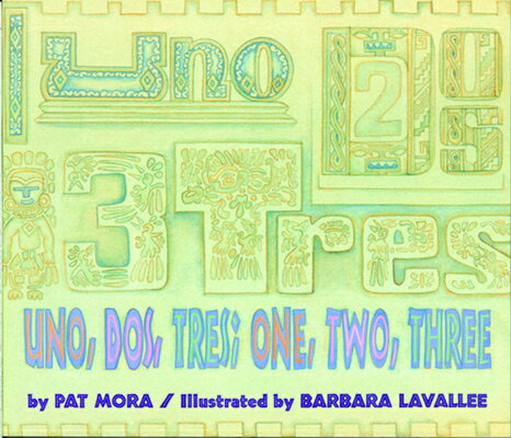 SPAーUNO DOS TRES / 1 2 3 Pat Mora Barbara Lavavelle HOUGHTON MIFFLIN2000 Paperback Spanish ISBN：9780618054688 洋書 Books f...