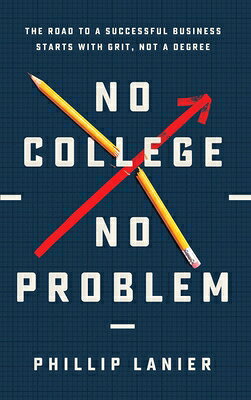 NO COL NO PROBLEM Phillip Lanier FOREFRONT BOOKS2025 Hardcover English ISBN：9781637634691 洋書 Business & SelfーCulture（ビジネ...