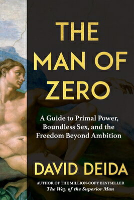 MAN OF ZERO David Deida SOUNDS TRUE INC2026 Hardcover English ISBN：9781649634696 洋書 Business & SelfーCulture（ビジネス） SelfーHelp