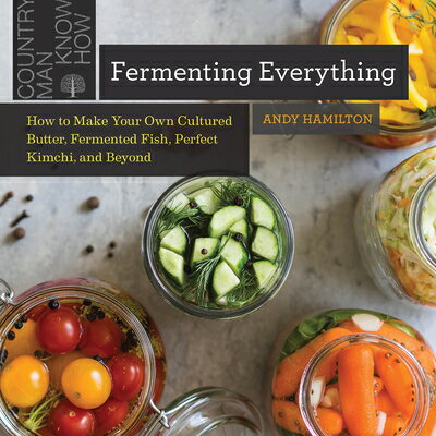 FERMENTING EVERYTHING Andy Hamilton COUNTRYMAN PR2020 Paperback English ISBN：9781682684696 洋書 Family life & Comics（生活＆コミ...