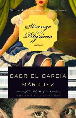 STRANGE PILGRIMS Vintage International Gabriel Garca Mrquez Edith Grossman VINTAGE2006 Paperback English ISBN：9781400034...