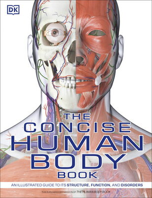 CONCISE HUMAN BODY BK DK Human Body Guides DK DK PUB2019 Paperback English ISBN：9781465484697 洋書 Computers & Science（コンピ...