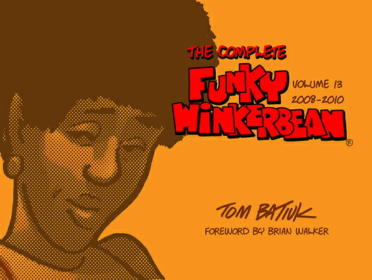COMP FUNKY WINKERBEAN V13 2008 Batiuk Brian Walker KENT STATE UNIV PR2024 Hardcover English ISBN：9781606354698 洋書 Family...