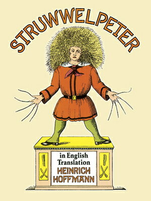 STRUWWELPETER IN ENGLISH TRANS Dover Children's Classics Heinrich Hoffmann DOVER PUBN INC1995 Paperback Revised English ...
