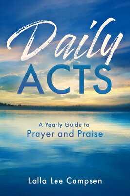 DAILY ACTS A YEARLY GT PRAYER Lalla Lee Campsen J WESTIN BOOKS2020 Paperback English ISBN：9781563094699 洋書 Social Scienc...