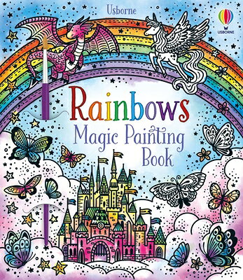RAINBOWS MAGIC PAINTING BK Magic Painting Books Abigail Wheatley Barbara Bongini USBORNE BOOKS2024 Paperback English ISB...