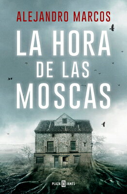 SPAーHORA DE LAS MOSCAS / THE H Alejandro Marcos PLAZA JANES2024 Paperback Spanish ISBN：9788401034701 洋書 Fiction & Litera...