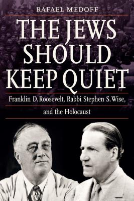 JEWS SHOULD KEEP QUIET Rafael Medoff UNIV OF NEBRASKA PR2019 Hardcover English ISBN：9780827614703 洋書 Social Science（社会科学...