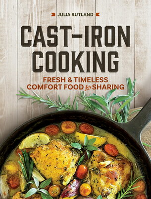 CASTーIRON COOKING Homestyle Kitchen Cookbooks Julia Rutland ADVENTUREKEEN2025 Hardcover English ISBN：9781647554705 洋書 Fa...