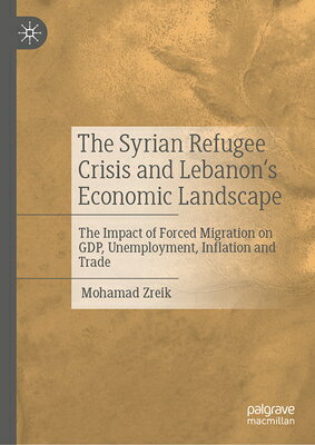 SYRIAN REFUGEE CRISIS & LEBANO Mohamad Zreik PALGRAVE MACMILLAN LTD2024 Hardcover 2024 English ISBN：9783031684708 洋書 Bus...