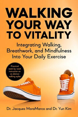 WALKING YOUR WAY TO VITALITY Jacques Moramarco Yun Kim SKYHORSE PUB2026 Paperback English ISBN：9781510784710 洋書 Social S...