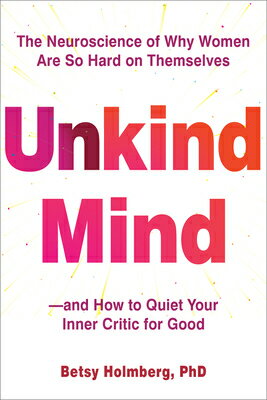 UNKIND MIND Betsy Holmberg NEW HARBINGER PUBN2025 Paperback English ISBN：9781648484711 洋書 Business & SelfーCulture（ビジネス） ...