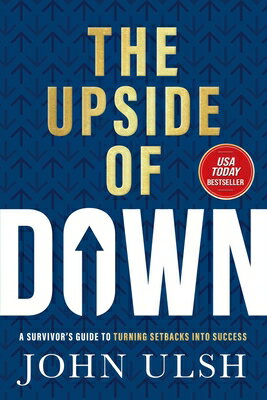 UPSIDE OF DOWN John D. Ulsh FOREFRONT BOOKS2025 Hardcover English ISBN：9781637634714 洋書 Business & SelfーCulture（ビジネス） Se...
