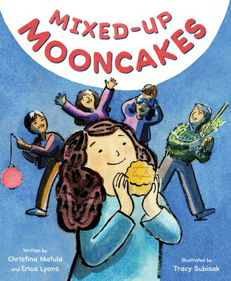 MIXEDーUP MOONCAKES Christina Matula Erica Lyons Tracy Subisak HARPERCOLLINS2024 Hardcover English ISBN：9780063254718 洋書 ...