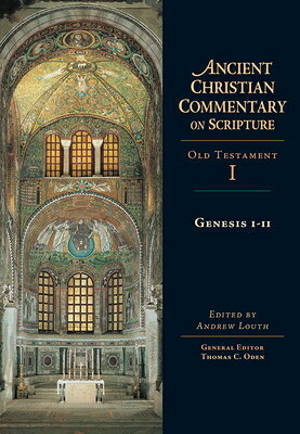 COMTーACCS GENESIS 1ー11 Ancient Christian Commentary on Scripture Andrew Louth Thomas C. Oden INTER VARSITY PR2001 Hardco...