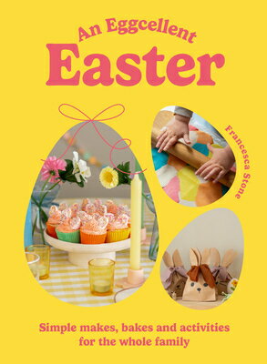 EGGCELLENT EASTER Francesca Stone POP PR2025 Hardcover English ISBN：9781529924718 洋書 Family life & Comics（生活＆コミック） Cooking