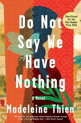 DO NOT SAY WE HAVE NOTHING Madeleine Thien W W NORTON & CO2017 Paperback English ISBN：9780393354720 洋書 Fiction & Literat...
