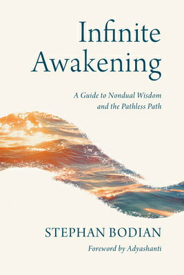 INFINITE AWAKENING Stephan Bodian Adyashanti SHAMBHALA2026 Paperback English ISBN：9781645474722 洋書 Business & SelfーCultu...
