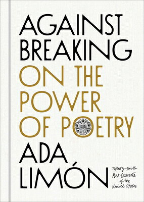AGAINST BREAKING Ada Limn SCRIBNER BOOKS CO2026 Hardcover English ISBN：9781668224724 洋書 Social Science（社会科学） Language Ar...