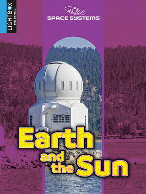 EARTH & THE SUN Space Systems: Stars and the Solar System John Willis LIGHTBOX LEARNING2020 Library　Binding English ISBN...