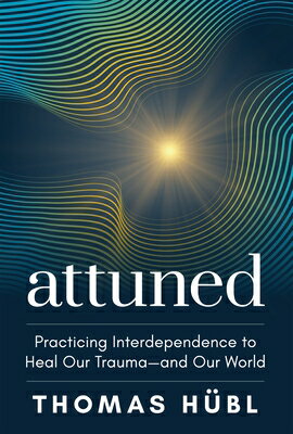 ATTUNED Thomas Hbl SOUNDS TRUE INC2026 Paperback English ISBN：9781649634726 洋書 Business & SelfーCulture（ビジネス） SelfーHelp