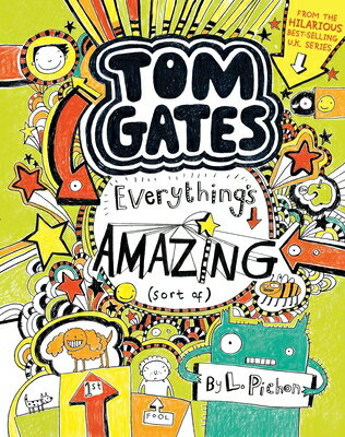 TOM GATES EVERYTHINGS AMAZING Tom Gates L. Pichon L. Pichon CANDLEWICK BOOKS2015 Hardcover English ISBN：9780763674731 洋書...