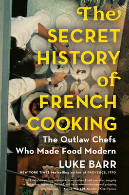 SECRET HIST OF FRENCH COOKING Luke Barr DUTTON BOOKS2026 Hardcover English ISBN：9781524744731 洋書 Fiction & Literature（小説...
