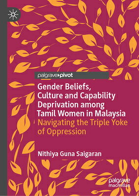 GENDER BELIEFS CULTURE & CAPAB Nithiya Guna Saigaran PALGRAVE MACMILLAN2026 Hardcover English ISBN：9789819574735 洋書 Soci...